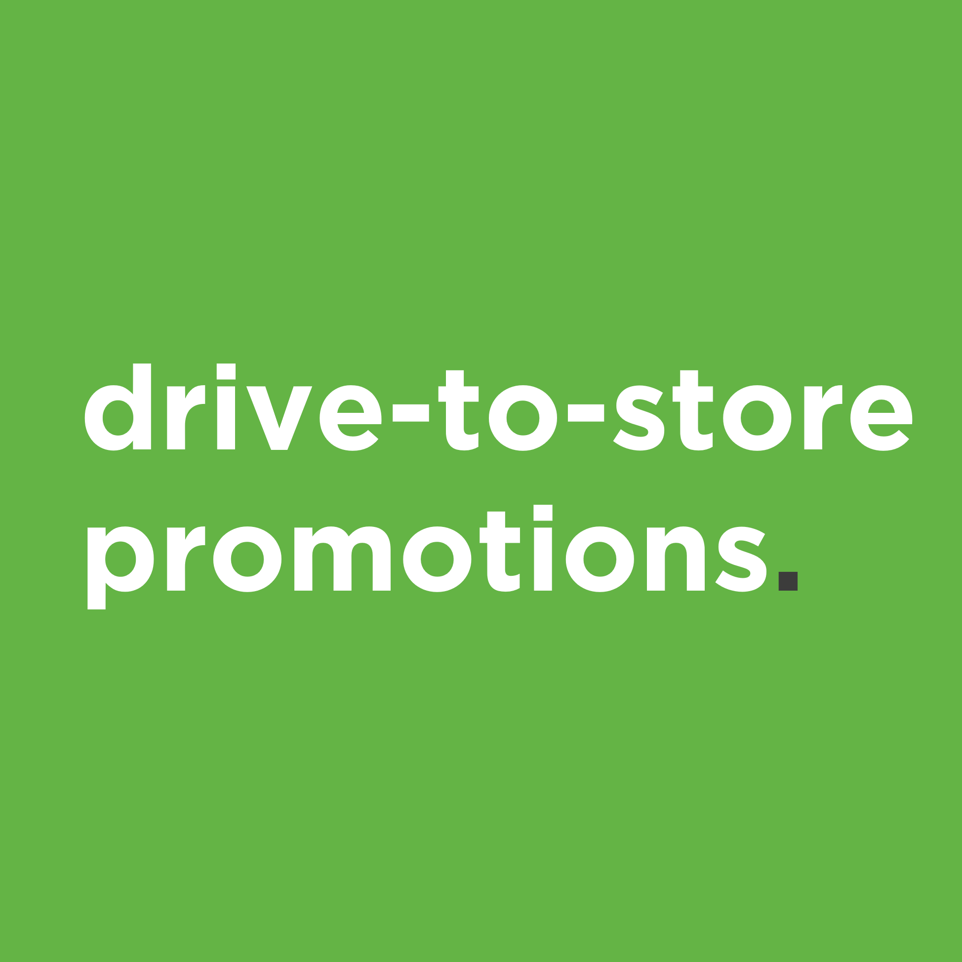Drive-to-Store Promotions | Hashting